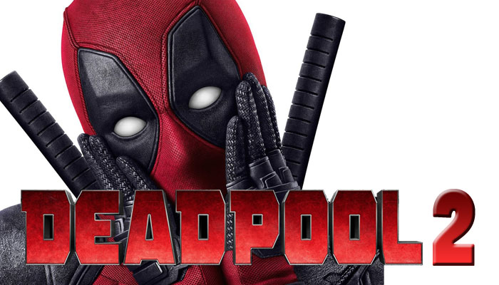 Deadpool 2 , fecha de estreno confirmada