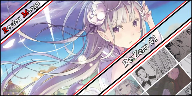 Reseña manga: 'Re:Zero Chapter 1' #1 , el comienzo de una historia