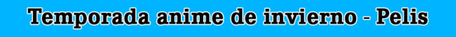 Guía anime temporada invierno 2024 | Todas las series, OVA y películas ...